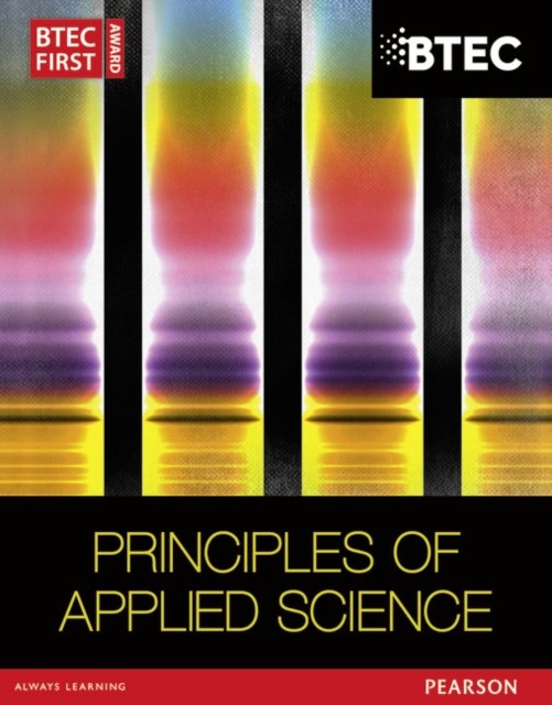 BTEC First in Applied Science: Principles of Applied Science Student ... BTEC First in Applied Science: Principles of Applied Science Student ...