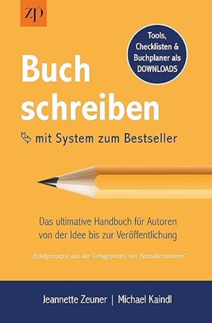 Buch schreiben mit System zum Bestseller - Opracowanie zbiorowe ...