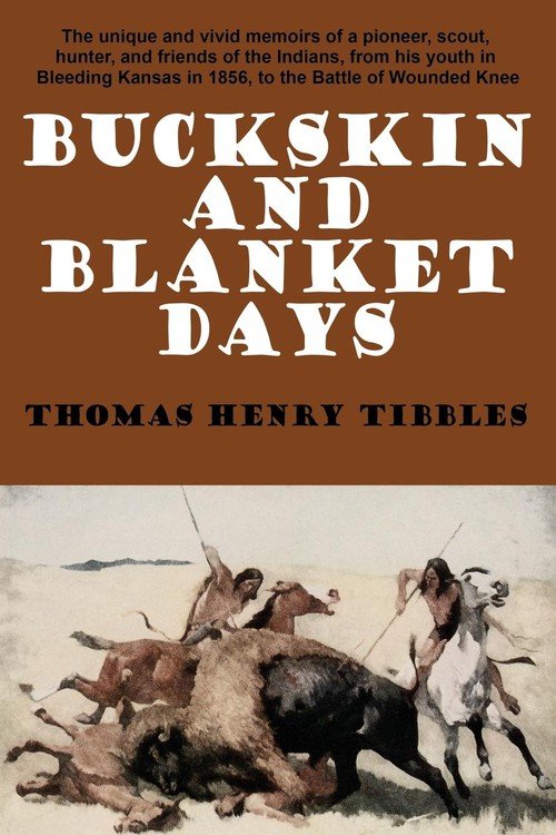 Buckskin and Blanket Days - Tibbles Thomas Henry | Książka w Empik