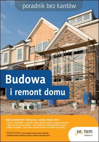 Budowa i remont domu. Poradnik bez kantów - ebook PDF - Wrotek Witold ...