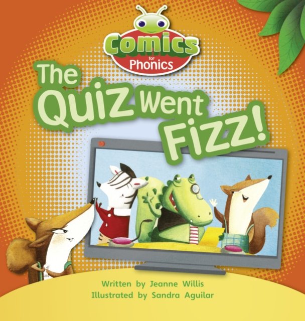 Bug Club Comics for Phonics Reception Phase 3 Set 07 The Quiz Went Fizz ...