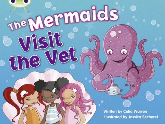 Bug Club Guided Fiction Year 1 Blue B The Mermaids Visit the Vet ...