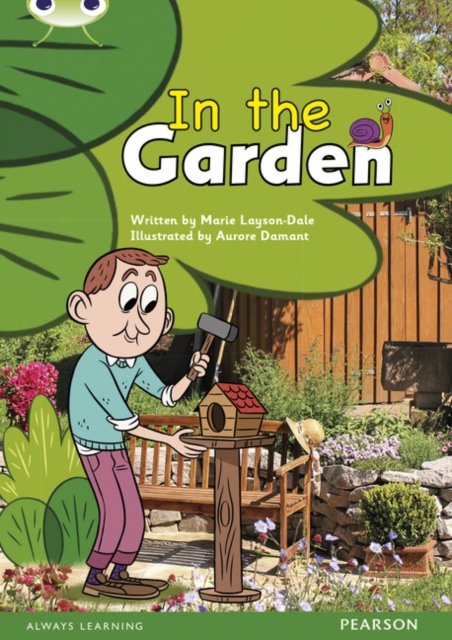 Bug Club Guided Non Fiction Reception Pink B In the Garden - Marie ...