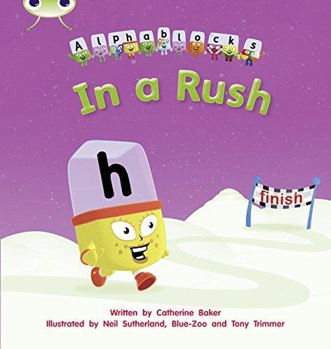Bug Club Phonics Fiction Reception Phase 3 Set 08 Alphablocks In A Rush ...