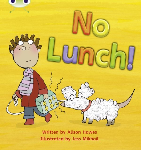 Bug Club Phonics Fiction Reception Phase 3 Set 08 No Lunch! - Hawes ...