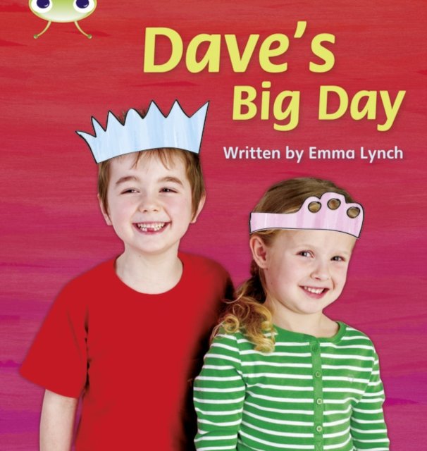 Bug Club Phonics Fiction Year 1 Phase 5 Set 14 Daves Big Day - Emma ...