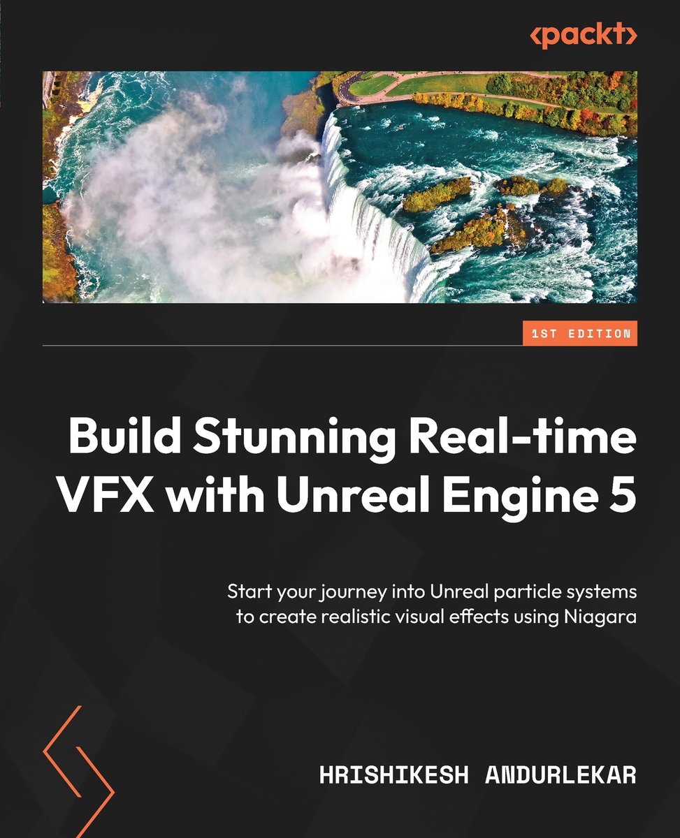 Build Stunning Real-time VFX with Unreal Engine 5 - ebook epub - Andurlekar Hrishikesh | Ebook ...