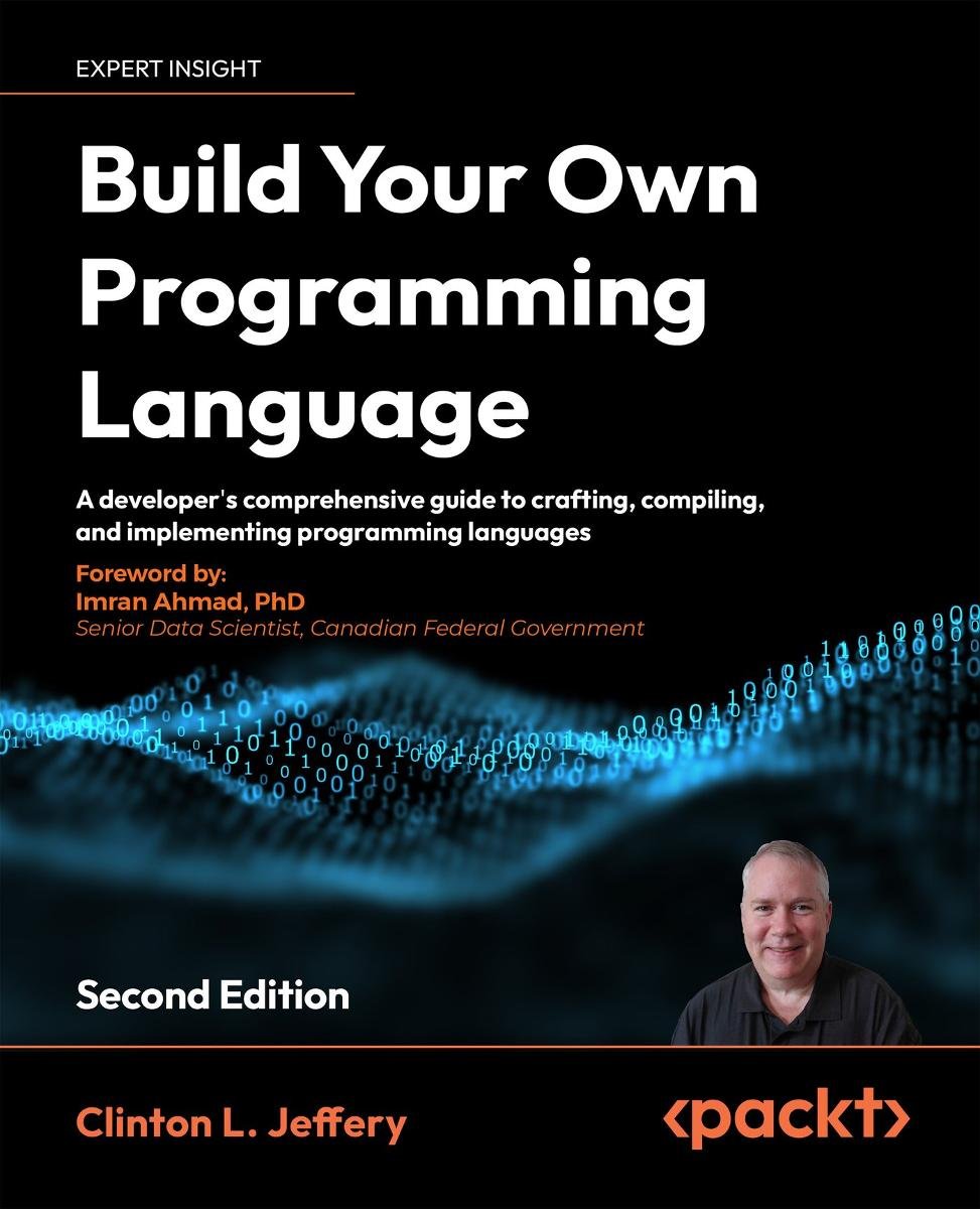 Build Your Own Programming Language - Clinton L. Jeffery | Ebook Sklep ... Build Your Own Programming Language - Clinton L. Jeffery | Ebook Sklep ...