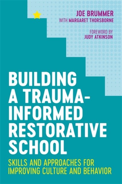 Building a Trauma-Informed Restorative School - Joe Brummer | Książka w Empik
