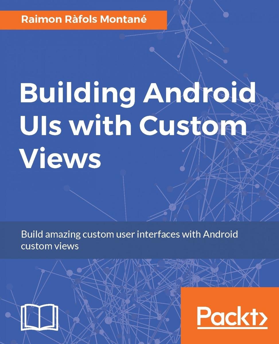Building Android UIs with Custom Views - ebook epub - Raimon Rafols Montane | Ebook Sklep EMPIK.COM
