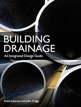 Building Drainage. An Integrated Design Guide - Kemi Adeyeye | Książka w Sklepie EMPIK.COM