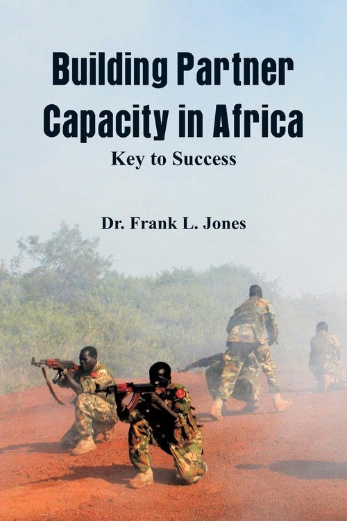 Building Partner Capacity in Africa - Jones Dr. Frank L. | Książka w Empik