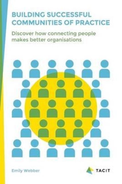 Building Successful Communities of Practice - Webber Emily | Książka w ... Building Successful Communities of Practice - Webber Emily | Książka w ...