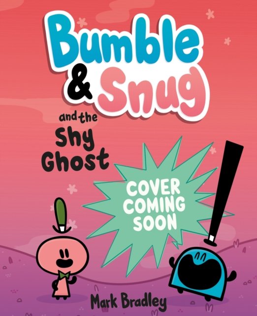 Bumble and Snug and the Shy Ghost: Book 3 - Mark Bradley | Książka w Empik
