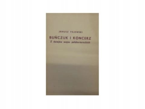 Buńczuk i koncerz - Pajewski Janusz | Książka w Empik
