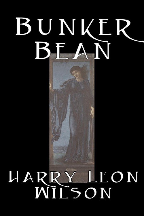 Bunker Bean by Harry Leon Wilson, Science Fiction, Action & Adventure ...