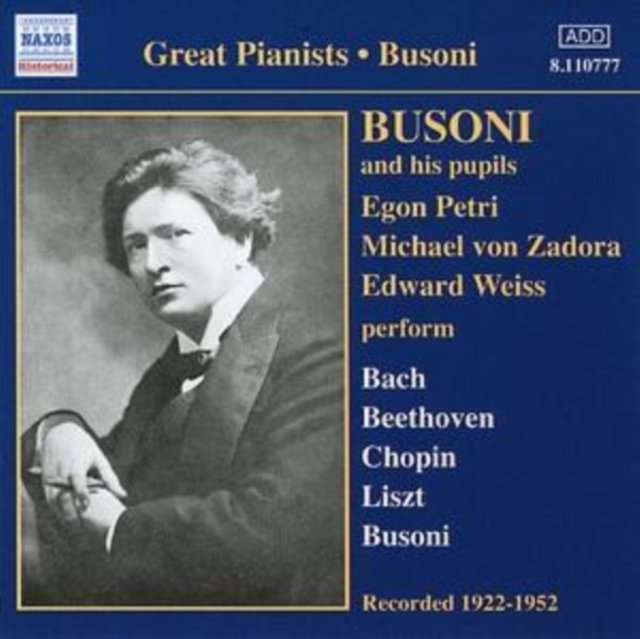 Busoni And His Pupils Play Bach, Beethoven, Chopin - Busoni Ferruccio ...