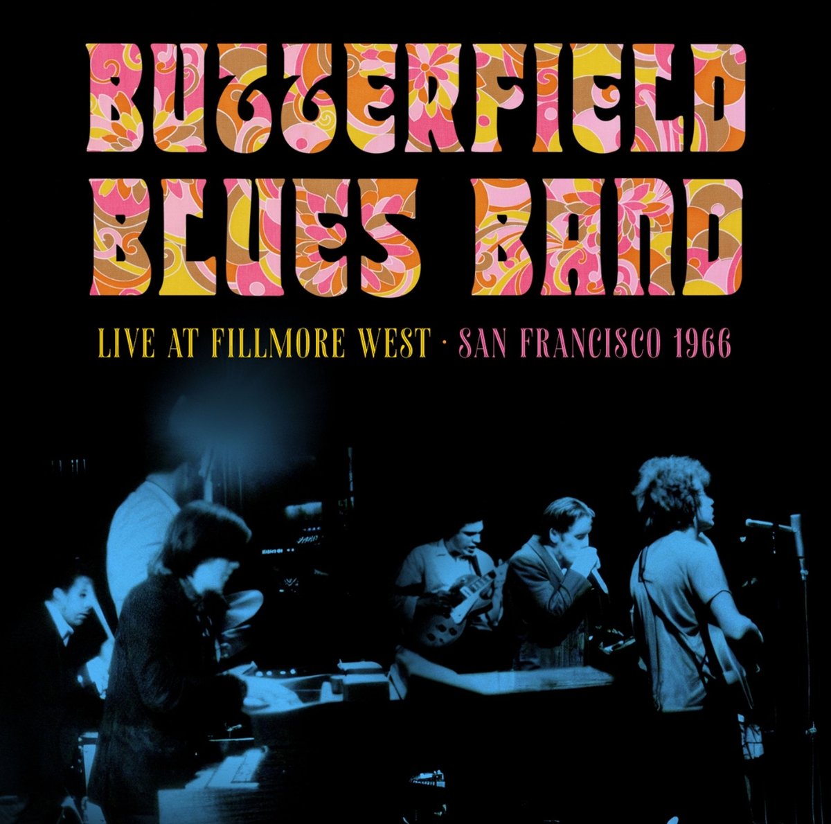 Butterfield Blues Band The - Fillmore West, San Francisco, 1966 (LP ...