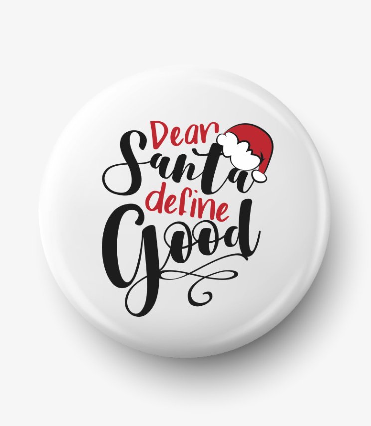 Button dear Santa define good, święta Boże Narodzenie - Inna marka ...