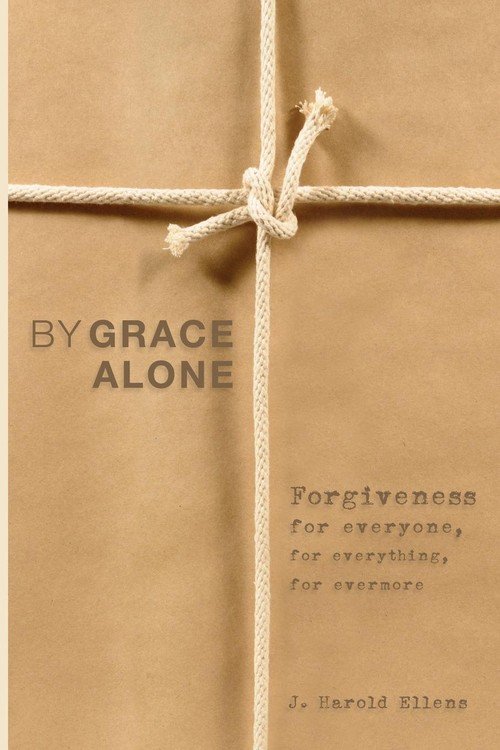 By Grace Alone Ellens J Harold Książka W Empik