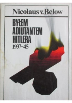 Byłem adiutantem Hitlera 1937 - 45 - Ministerstwo Obrony Narodowej ...