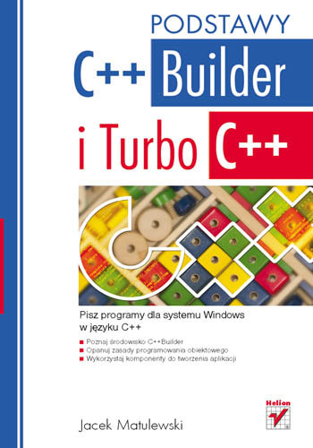 C++Builder i Turbo C++ - Matulewski Jacek | Książka w Empik