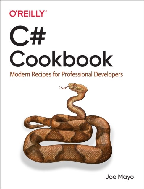 C# Cookbook. Modern Recipes for Professional Developers - Mayo Joe | Książka w Empik