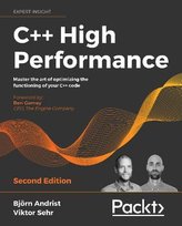 C++ High Performance: Master the art of optimizing the functioning of ...