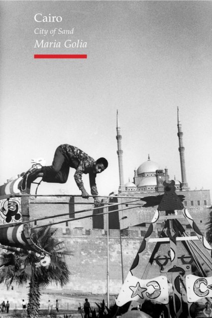 Cairo. City of Sand - Maria Golia | Książka w Empik