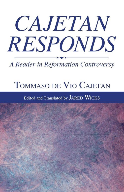 Cajetan Responds - Cajetan Tommaso de Vio | Książka w Empik