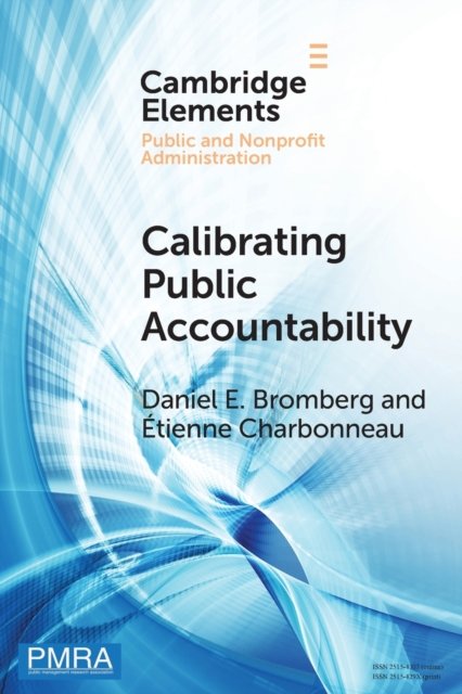 Calibrating Public Accountability. The Fragile Relationship between ...