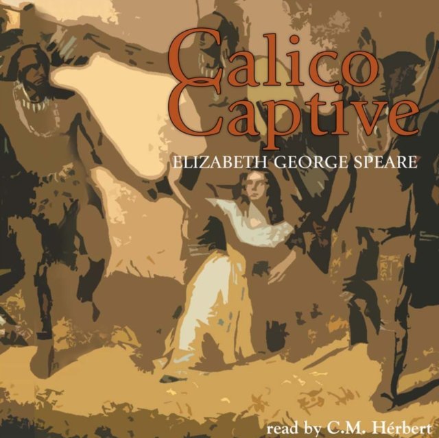 Calico Captive - audiobook - Speare Elizabeth George | Audiobook Sklep ...