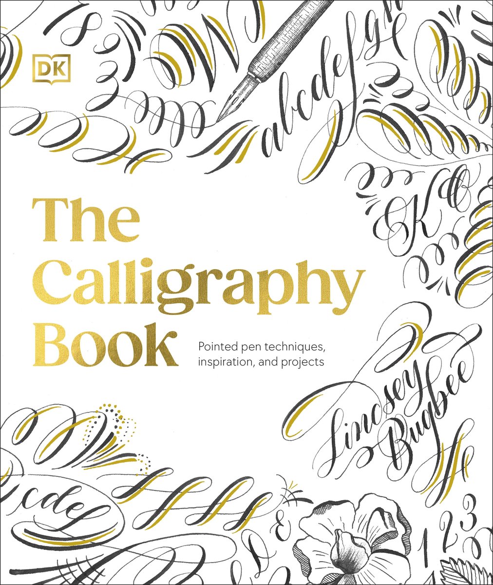 Calligraphy Book: Pointed Pen Techniques, with Projects and Inspiration ...