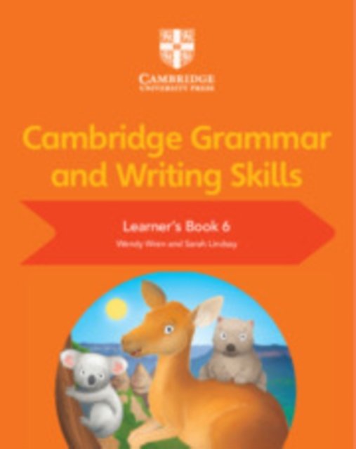 Cambridge Grammar and Writing Skills Learners Book 6 - Wendy Wren ...