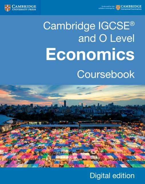Cambridge IGCSE(R) and O Level Economics Coursebook Digital Edition ...
