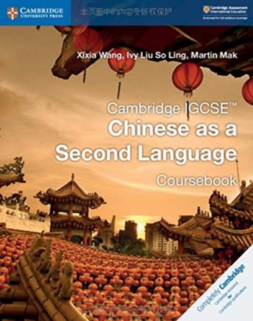 Cambridge IGCSE (TM) Chinese as a Second Language Coursebook - Xixia ... Cambridge IGCSE (TM) Chinese as a Second Language Coursebook - Xixia ...