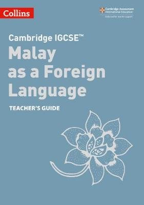 Cambridge IGCSE (TM) Malay as a Foreign Language Teacher's Guide - Harpercollins Publishers ...