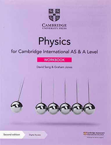 Cambridge International AS & A Level Physics Workbook with Digital ...