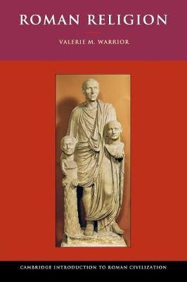 Cambridge Introduction to Roman Civilization - Warrior Valerie M ...