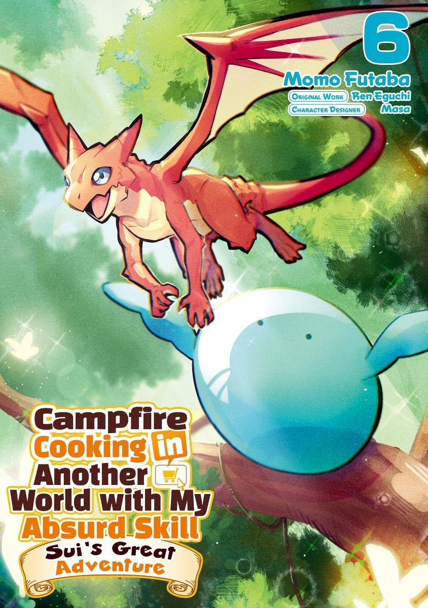 Campfire Cooking in Another World with My Absurd Skill: Sui’s Great Adventure: Volume 6 - ebook ...