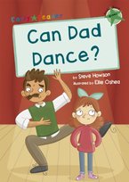 Can Dad Dance?: (Green Early Reader) - Steve Howson | Książka w Empik