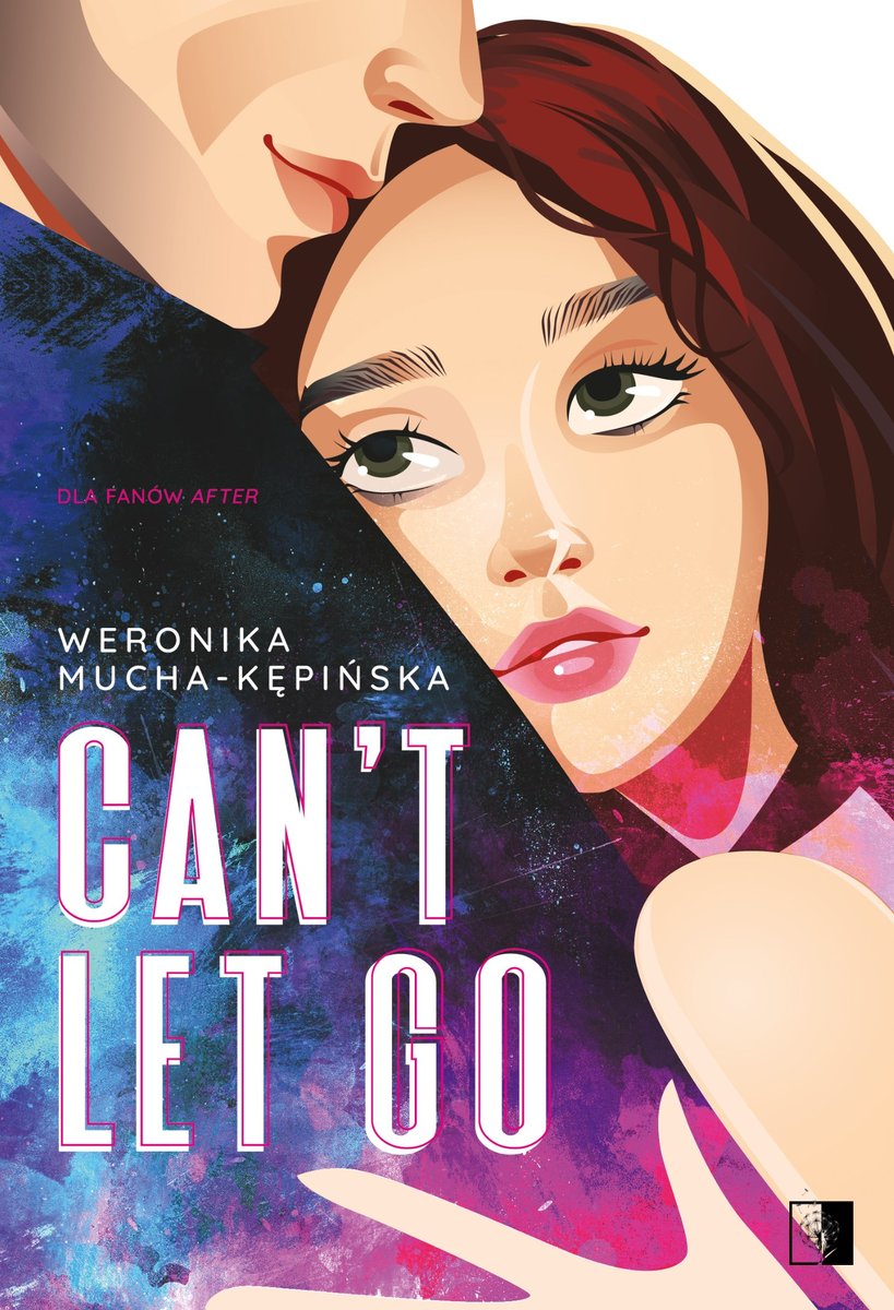 Can't Let Go - Weronika Mucha-Kępińska | Książka w Empik