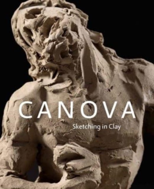 Canova: Sketching in Clay - C. D. III Dickerson | Książka w Empik