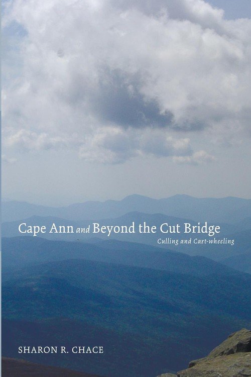 Cape Ann and Beyond the Cut Bridge - Chace Sharon R. | Książka w Empik