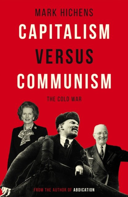 Capitalism Versus Communism. The Cold War - Mark Hichens | Książka w Empik