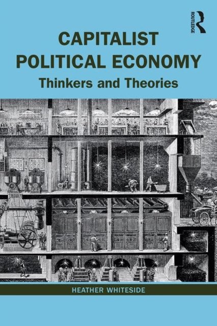 Capitalist Political Economy: Thinkers and Theories - Opracowanie ...