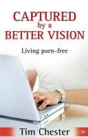 Captured by a Better Vision - Tim Chester | Książka w Empik