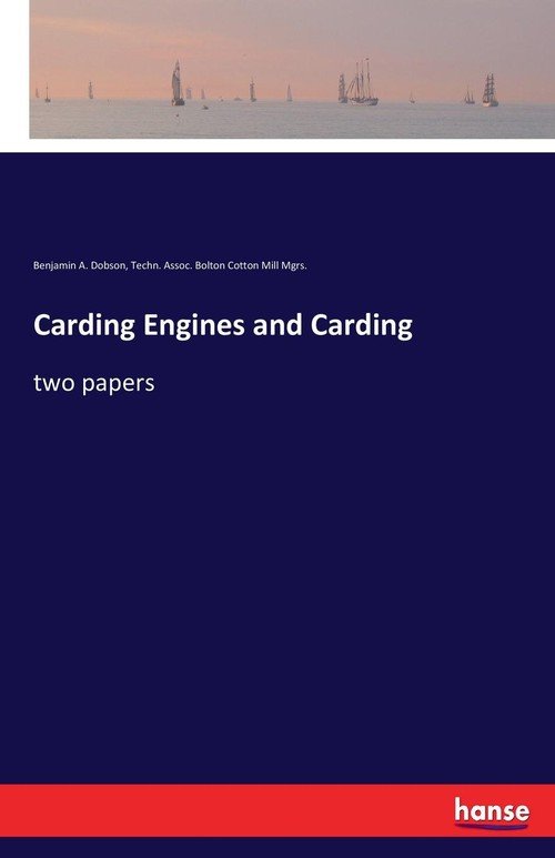 Carding Engines and Carding - Dobson Benjamin A. | Książka w Empik