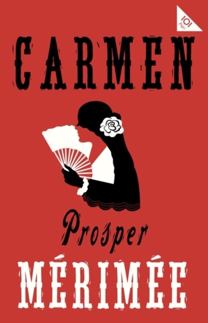 Carmen: Accompanied by another famous novella by Merimee, The Venus of ...