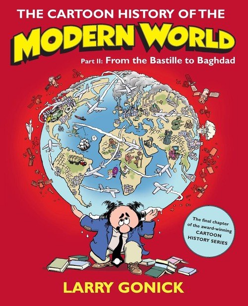 Cartoon History of the Modern World Part 2, The - Gonick Larry ...